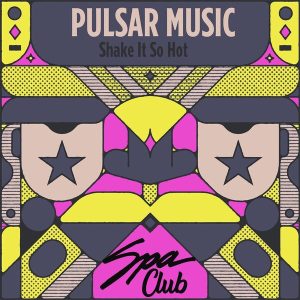 Pulsar Music - Shake It so Hot [Spa Club] - DJdownloadME